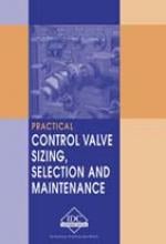 VL-E - Practical Control Valve Sizing, Selection and Maintenance